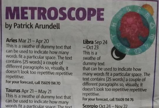 The Horoscope column in today's Metro is worth a read - The Poke