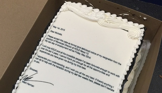 Man prints his resignation letter on a cake - The Poke
