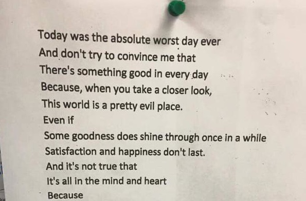 This gloomy, angsty poem changes when you read it from the bottom up ...