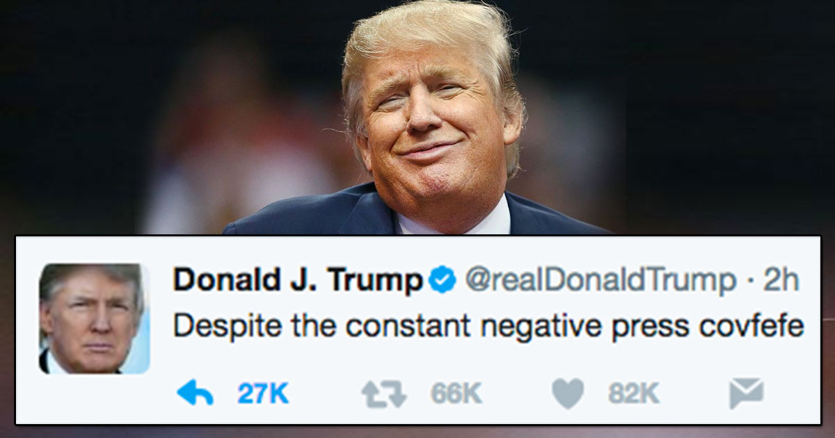 Trump accidentally tweets "covfefe" and the internet goes wild with ...
