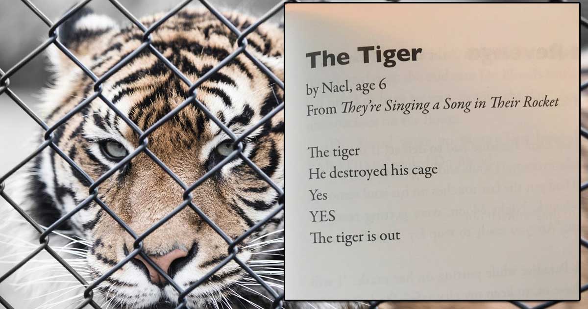 This short poem written about a tiger by a six y/o might just become ...