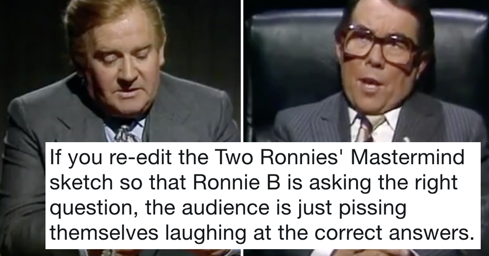 That fabulous Two Ronnies' Mastermind sketch but re-edited so he's ...