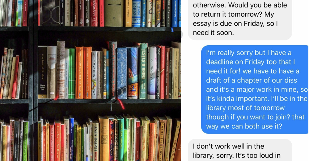 This guy wanted a coursemate to return a library book he needed and his ...