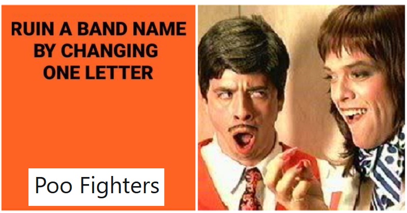 People are ruining band names by changing a letter or two - 17 ...