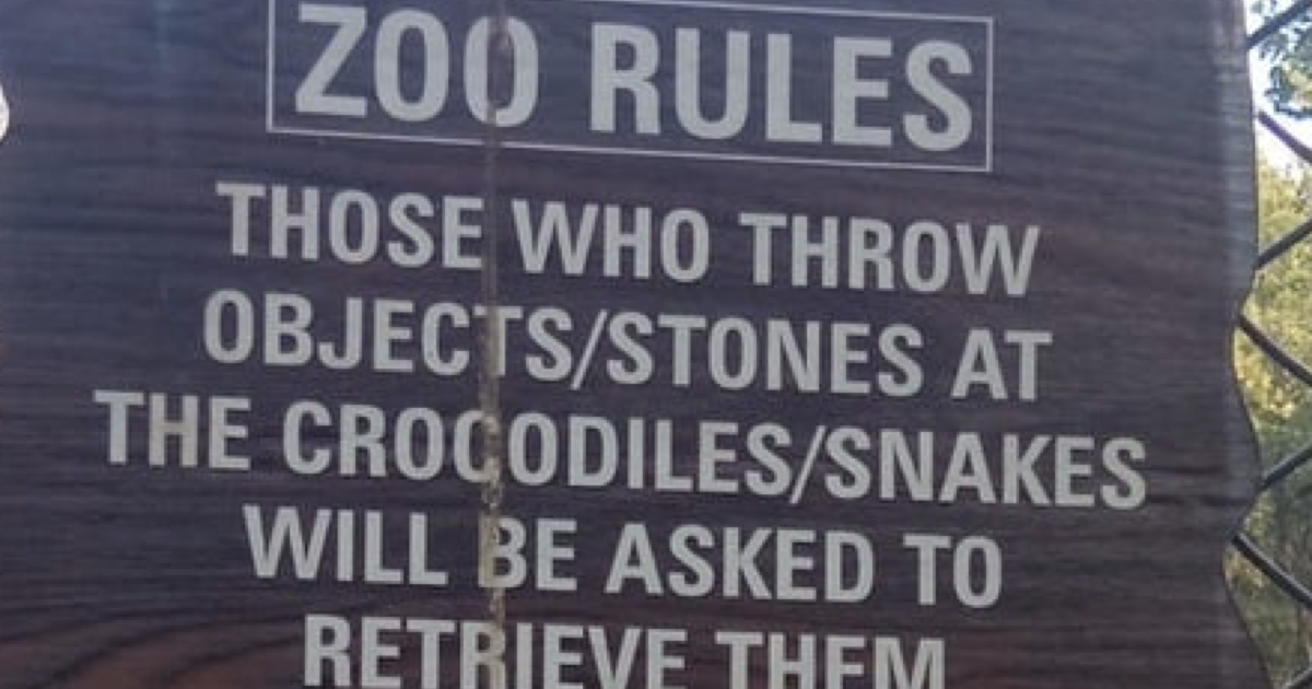 This zoo sign asking people not to bother the animals really isn't ...