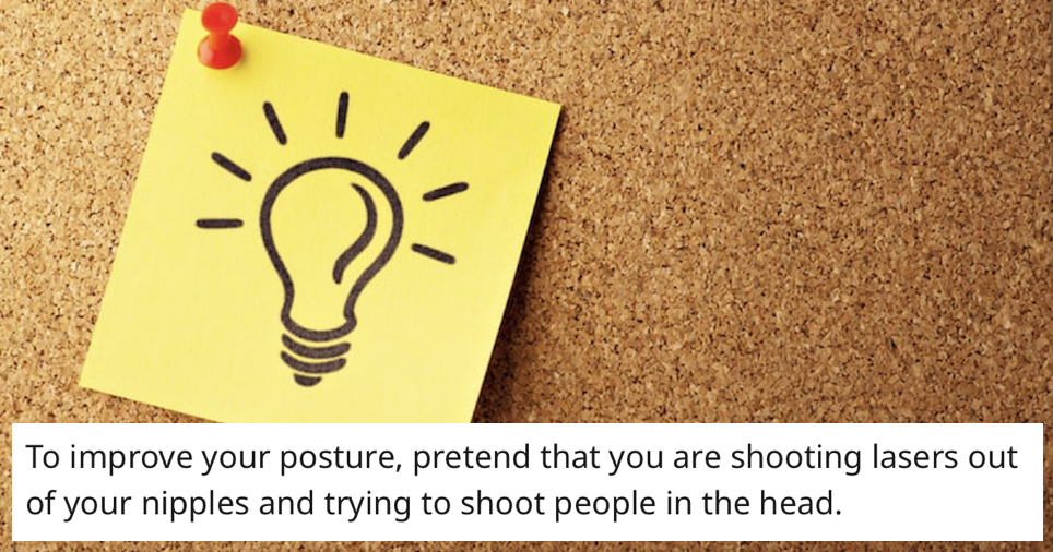 'What's the weirdest advice you've heard that is strangely effective ...