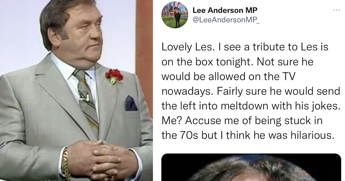 Tory MP 30p Lee Anderson said Les Dawson wouldn't be on telly today and ...