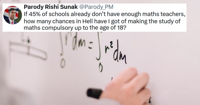 Rishi Sunak wants to extend compulsory Maths to 18 and the takedowns ...
