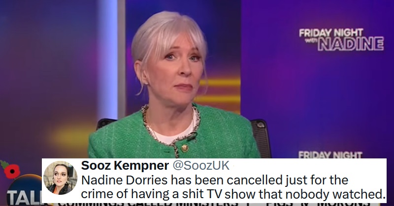 In a great loss to unintentional comedy, Nadine Dorries' talk show has ...