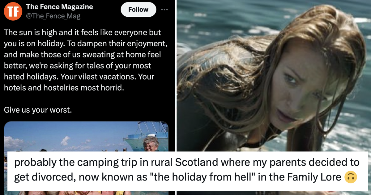 People are sharing their horror stories of their worst holidays - 21 ...