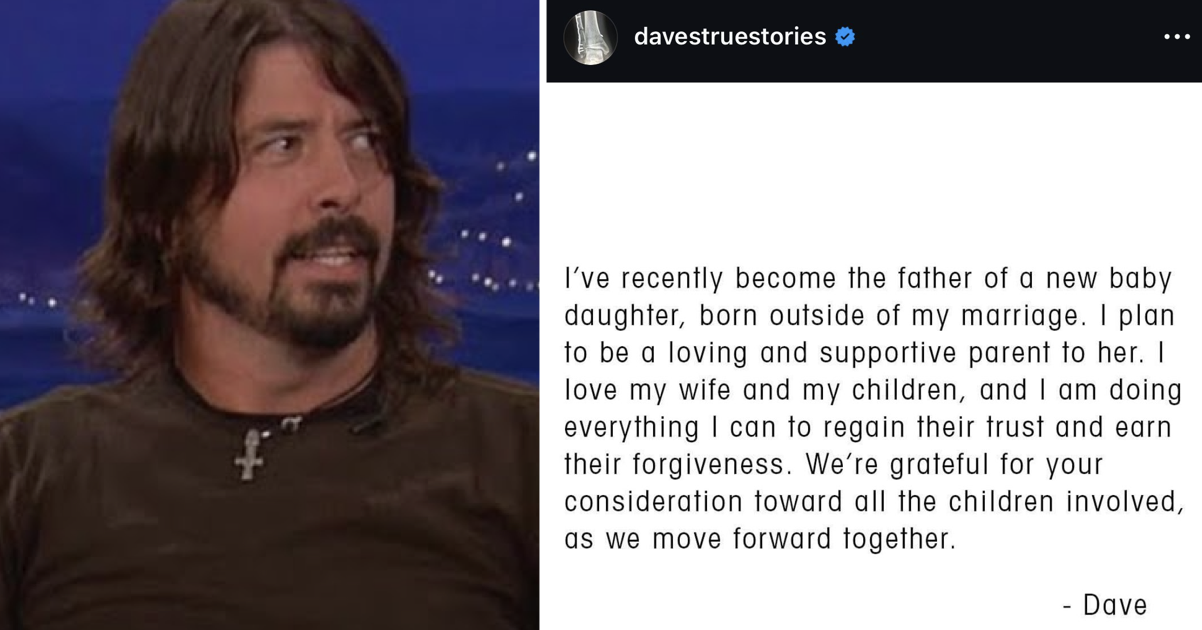 Dave Grohl's had a child outside of his marriage and it's not what he ...