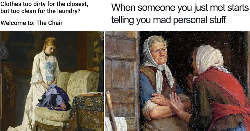 This thread of 'classical paintings reimagined as relatable memes' is ...
