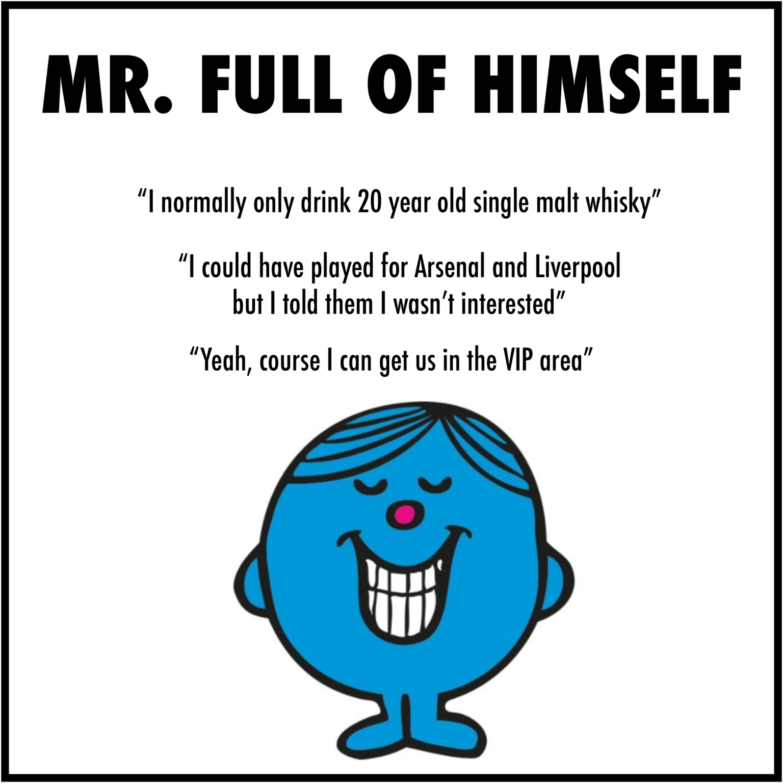 Some of the different types of men you might see on a night out - as Mr ...