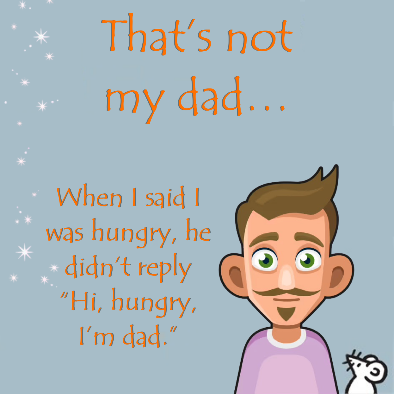 That’s not my dad… A parody based on the ‘That’s not my’ series of ...