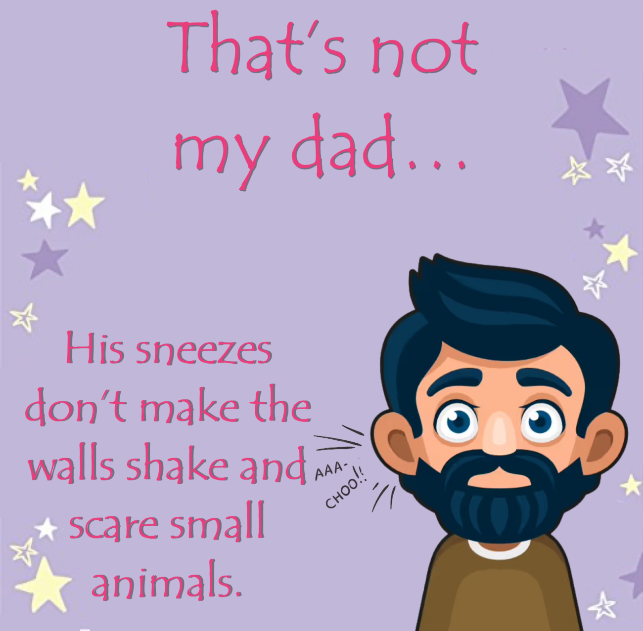 That’s not my dad… A parody based on the ‘That’s not my’ series of ...