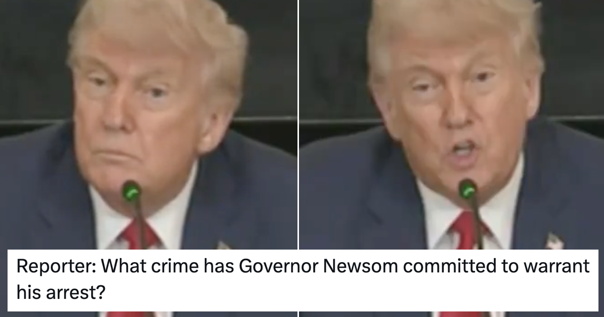 Donald Trump was asked why Gavin Newsom should be arrested and his ...
