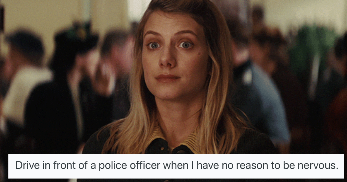 People shared the things that will always make them nervous no matter ...