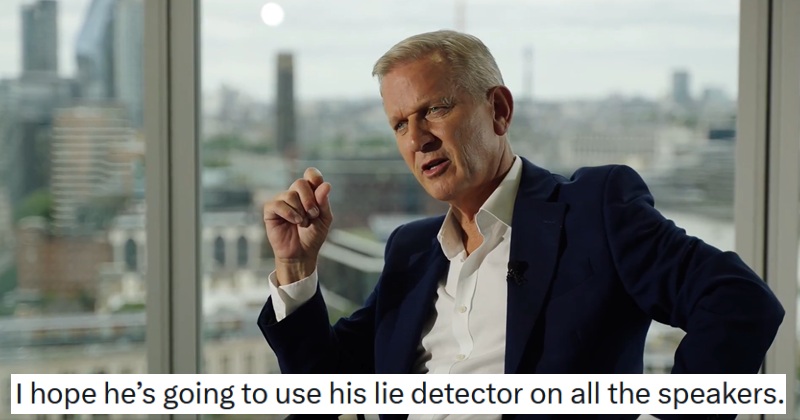 Jeremy Kyle will be speaking at the Reform UK conference, and not a ...