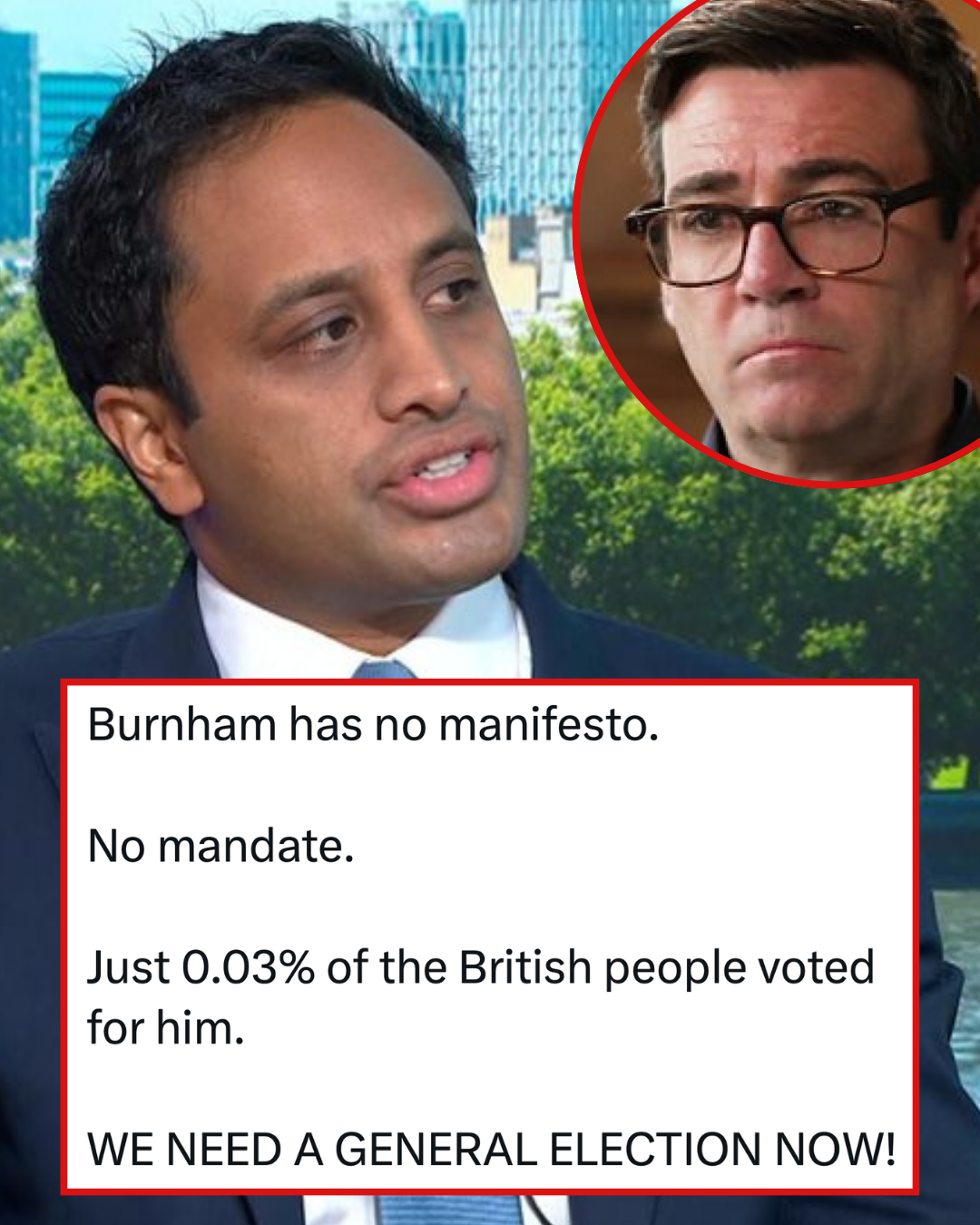 Zia Yusuf called for an immediate general election because Andy Burham ...